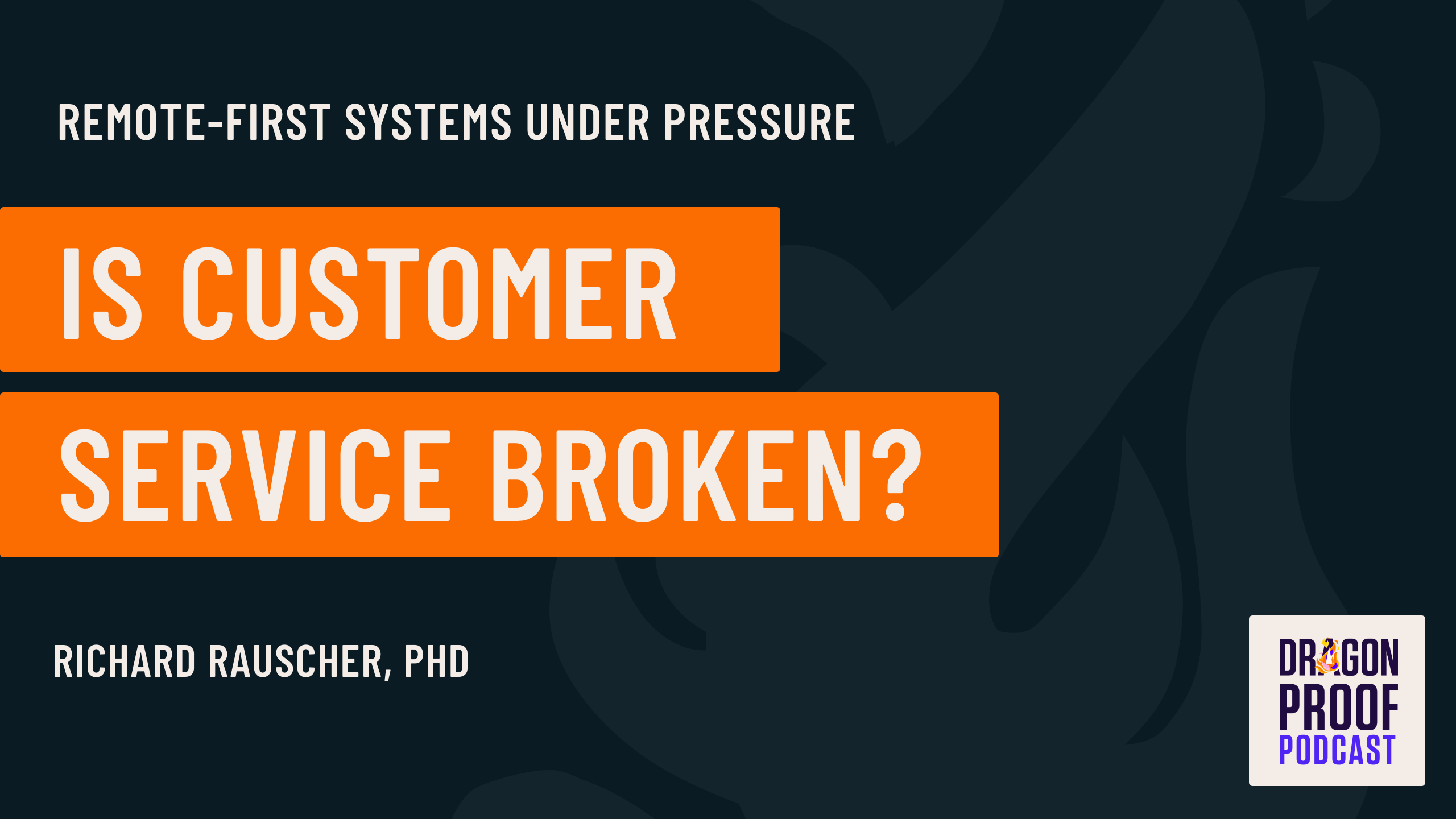 Is Customer Service Broken Dragonproof Podcast Episode 63